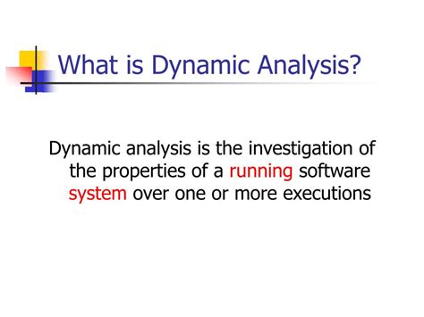 Ppt The Essence Of Dynamic Analysis Powerpoint Presentation Free