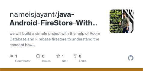 Github Nameisjayantjava Android Firestore With Roomdatabase With