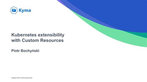 Extending Kubernetes Kyma Template Ppt