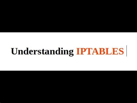 Understanding Iptables Rules In Linux YouTube