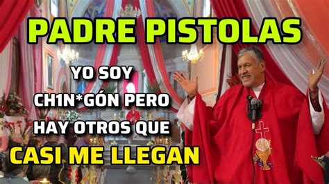 El Padre Pistolas