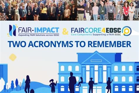 Fair Impact And Faircore4eosc Two Acronyms To Remember Fair Impact