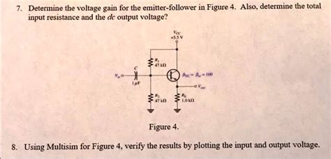 Solved Determine The Voltage Gain For The Emitter Follower In Figure 4