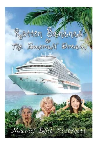 Livro Rotten Bananas And The Emerald Dream Bananas Podres E O Sonho
