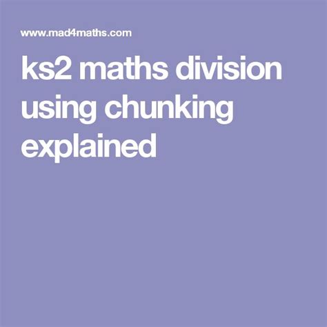 Ks2 Maths Division Using Chunking Explained Math Division Ks2 Maths Primary Maths