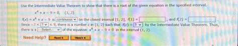 Solved Use The Intermediate Value Theorem To Show That There