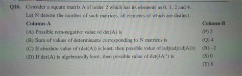 Q Consider A Square Matrix A Of Order Which Has Its Elements As And Let N Denote
