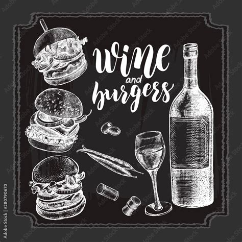 Ink Hand Drawn Set Of Various Burgers And Bottle Of Wine With A Glass