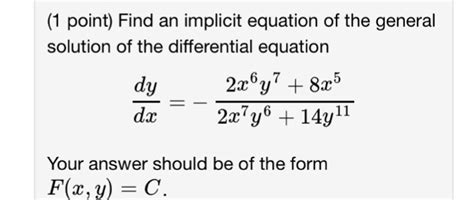 Solved Find An Implicit Equation Of The General Solution Of