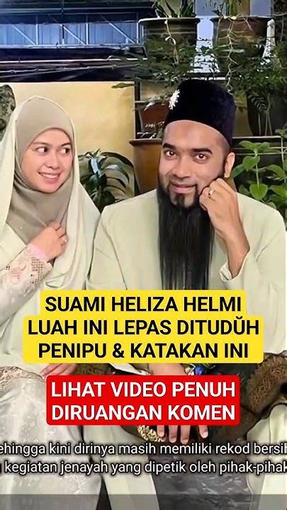Suami Heliza Helmi Ditudùh Scammer And Tampil Kata Ini Kesian Isteri