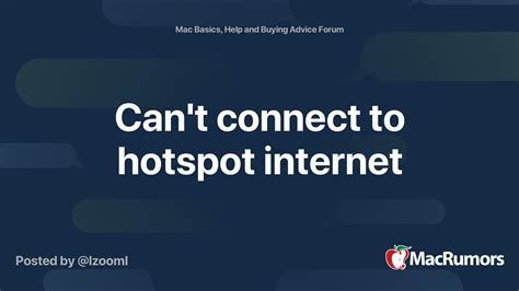 Cant Connect To Hotspot Internet Macrumors Forums