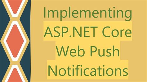 Implementing Aspnet Core Web Push Notifications Youtube