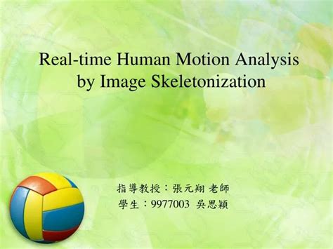 Ppt Real Time Human Motion Analysis By Image Skeletonization
