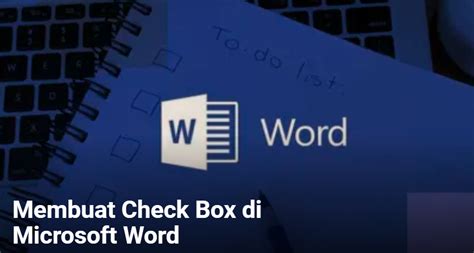 Cara Mudah Membuat Check Box Di Microsoft Word Ruanglab Id