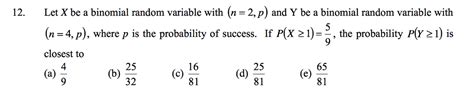 Solved Let X Be A Binomial Random Variable With N P Chegg Com