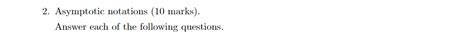 solved 2 asymptotic notations 10 marks answer each of