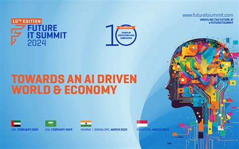 The 10th Edition of Future IT Summit: Towards an AI-Driven World and Economy - Enterprise ...