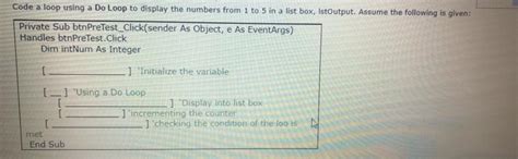Solved Code A Loop Using A Do Loop To Display The Numbers