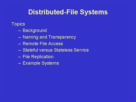 Operating Systems Distributedfile Systems Distributedfile Systems