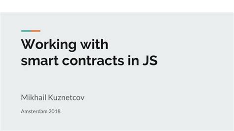 Working With Smart Contracts In Javascript Ppt
