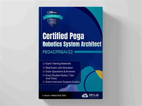 Certified Pega Robotics System Architect PEGACPRSAV22 Exam 591 Lab