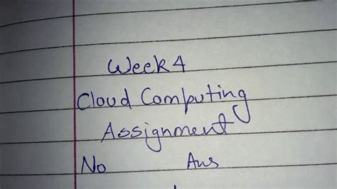 Cloud Computing Week 4 Assignment Question Solution 2020 Youtube