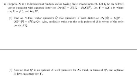 3 Suppose X Is A K Dimensional Random Vector Having