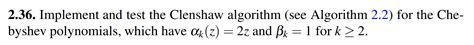 Solved Implement And Test The Clenshaw Algorithm See Chegg