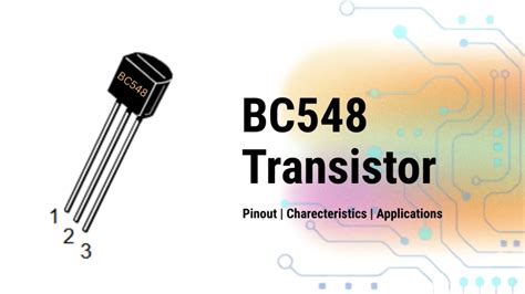 Bc548 Transistor Pinout Characteristics And Equivalent