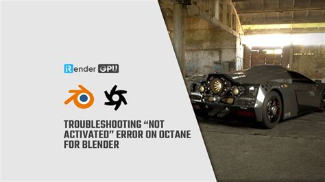 Troubleshooting “not Activated” Error On Octane For Blender Octane Cloud Rendering