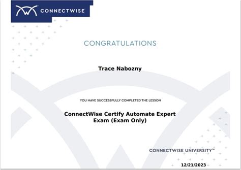 My First Of Many Connectwise Certifications Trace Nabozny