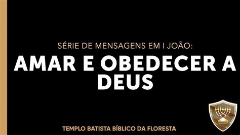 Amar E Obedecer A Deus Pr Rafael Oliveira Tbbf Youtube