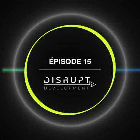 Disruptcast Disruptdevelopment Disrupt Development