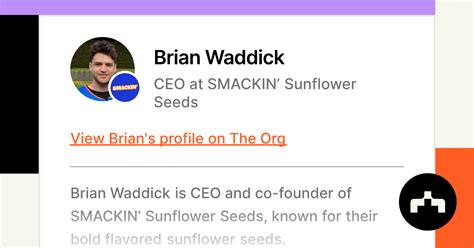 Brian Waddick Ceo At Smackin Sunflower Seeds The Org