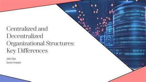 Decentralized Organizational Structure Powerpoint Presentation And