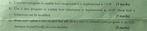Solved A ﻿use A Java Program To Explain How Encapsulation