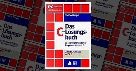 Das C Lösungsbuch Zu Programmieren In C Ansi C De Brian W Kernighan Clovis L Tondo