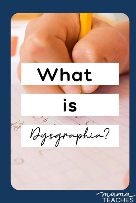 What Is Dysgraphia Mama Teaches