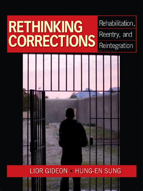 Rethinking Corrections Rehabilitation Re Entry And Reintegration Pdf Probation Parole