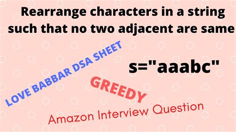 Rearrange Characters In A String Such That No Two Adjacent Are Same 🔥🔥