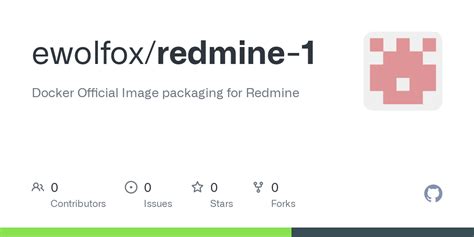 Github Ewolfox Redmine Docker Official Image Packaging For Redmine