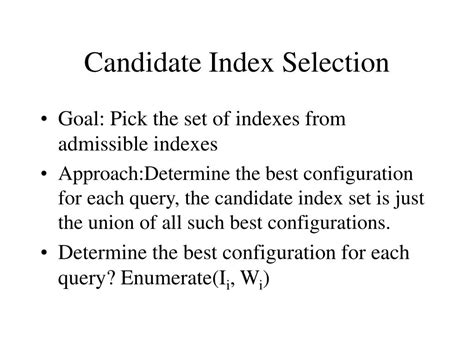 Ppt An Efficient Cost Driven Index Selection Tool For Ms Sql Server