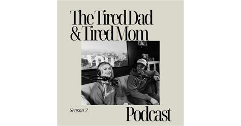 The Tired Dad And Tired Mom Podcast Iheart