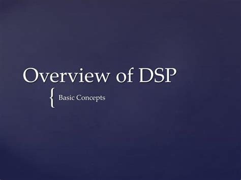 PPT Overview Of DSP PowerPoint Presentation Free Download ID 2792901