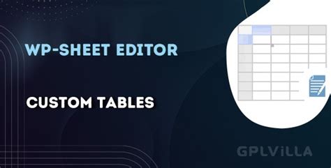 Wp Sheet Editor Custom Tables Pro Gplvilla