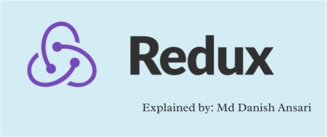 Understanding Redux A Beginners Comprehensive Guide Dev Community