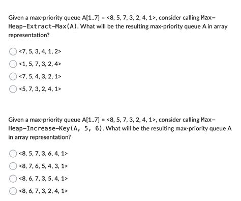 solved given a max priority queue a[1 7]