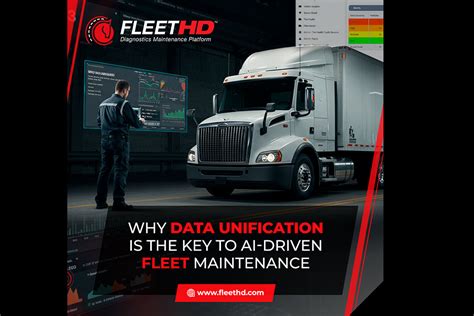 Why Data Unification Is The Key To Ai Driven Fleet Maintenance Fleethd