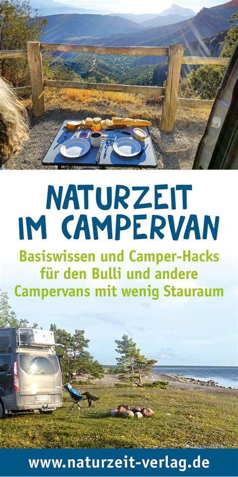 Naturzeit Vanlife Tipps Van Leben Kleine Camper Camper Hacks