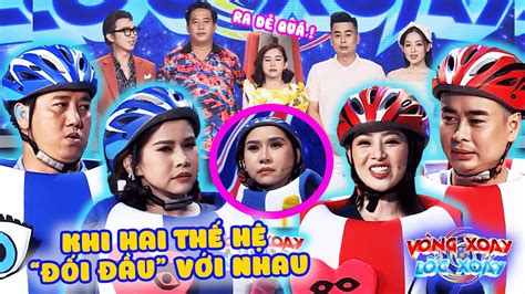 Vòng Xoay Lốc Xoáy Khi hai thế hệ đối đầu với nhau YouTube